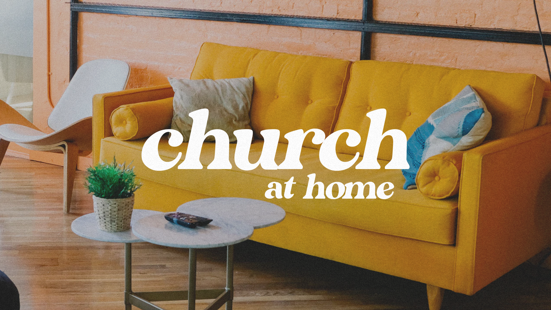 Church at Home | Thrive Church