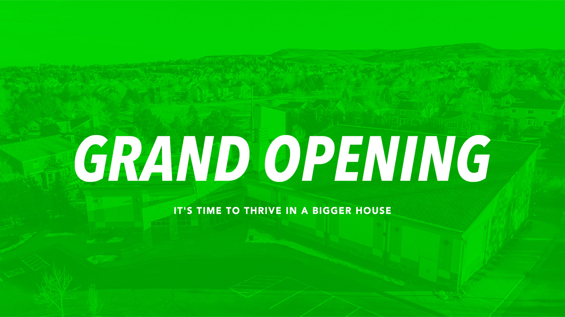 You're Invited! | Grand Opening | Thrive Church