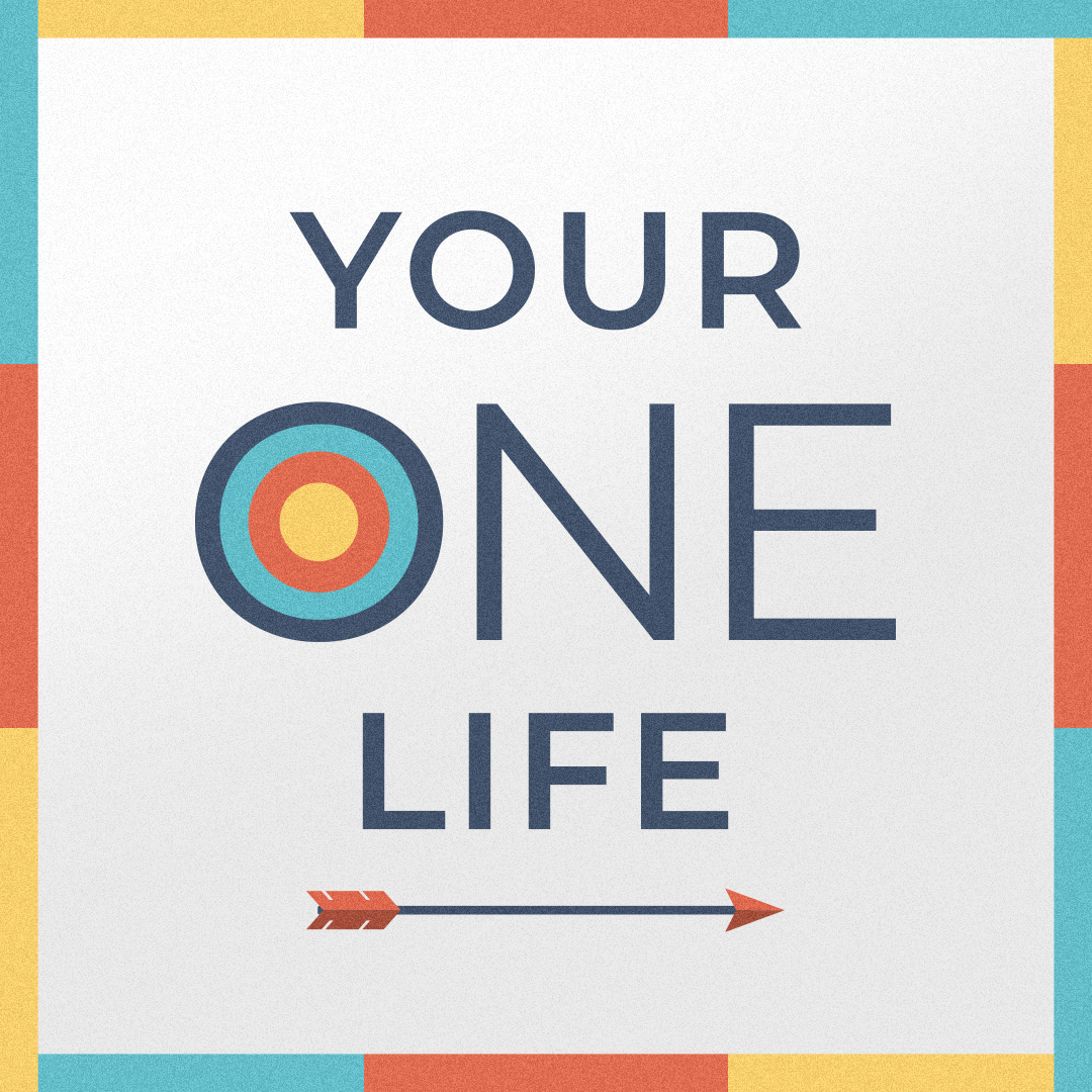 Your One Life | Thrive Church