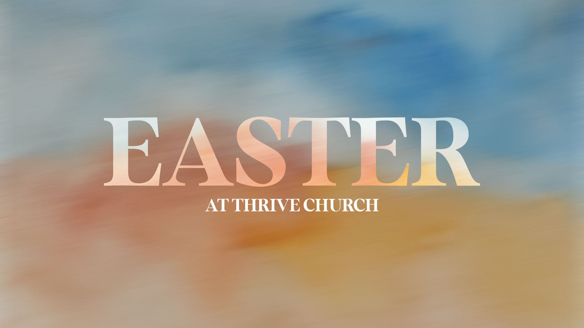 Easter Services in South Denver | Easter at Thrive Church